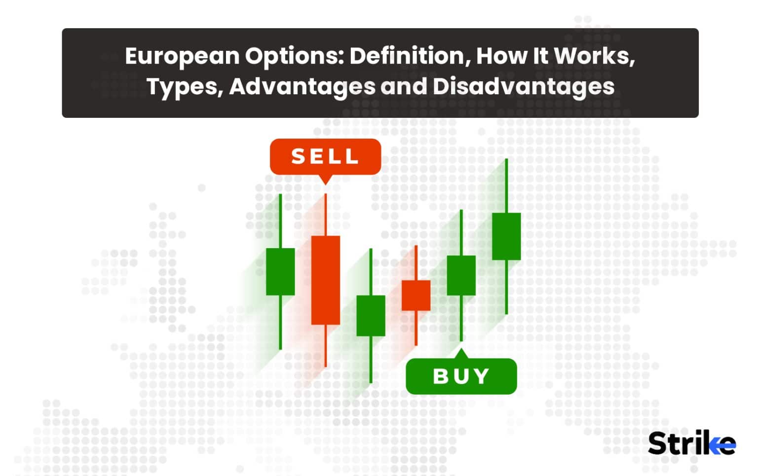 European Options: Definition, How It Works, Types, Advantages