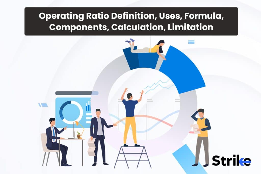 Operating Ratio: Definition, Uses, Formula, Components, Calculation ...