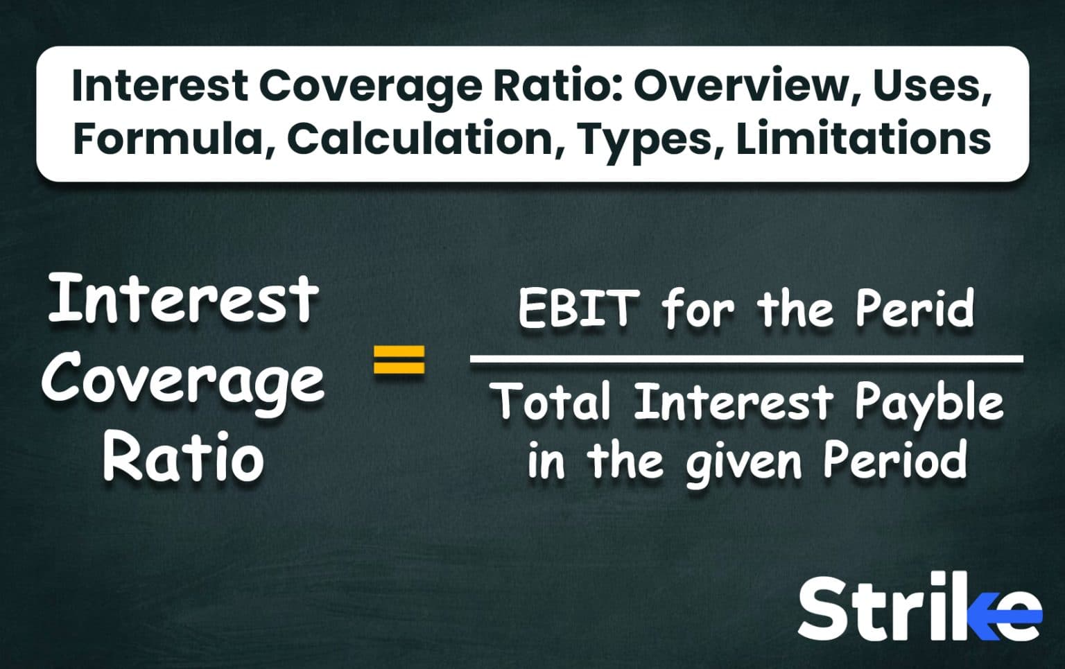 Interest Coverage Ratio: Overview, Uses, Formula, Calculation, Types ...