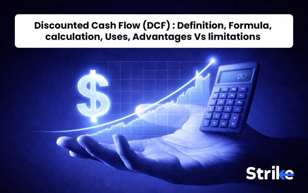 Discounted Cash Flow (DCF) : Definition, Formula, calculation, Uses ...